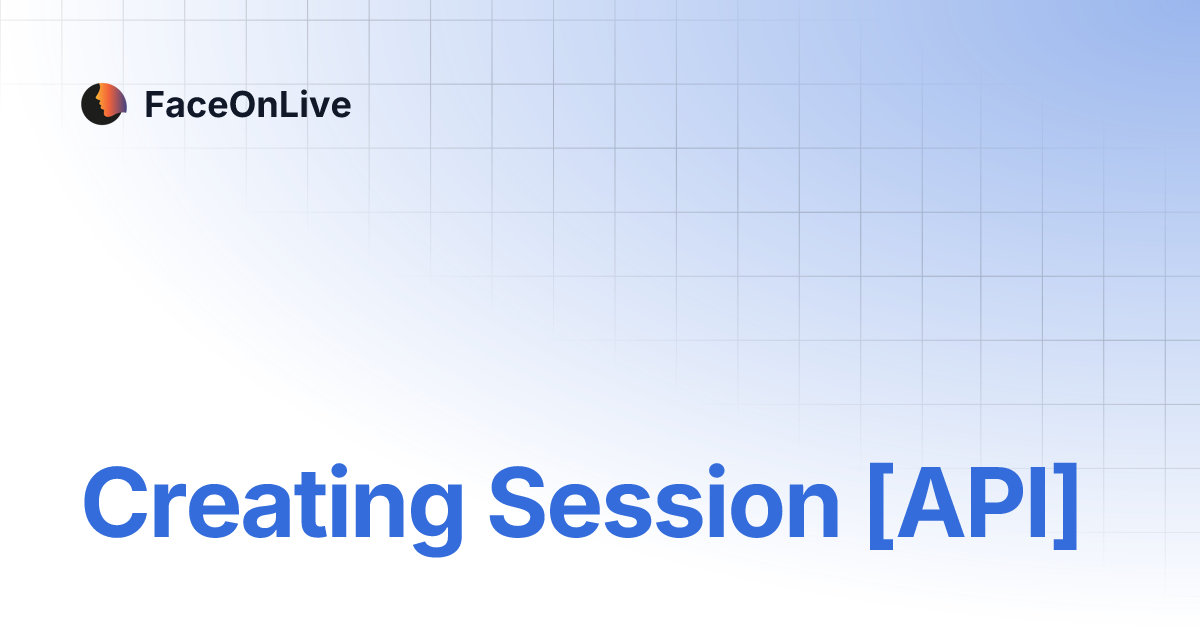 Creating Session [API] | FaceOnLive