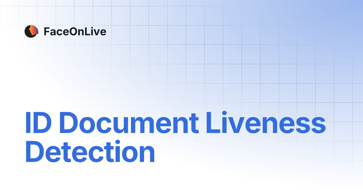 ID Document Liveness Detection | FaceOnLive