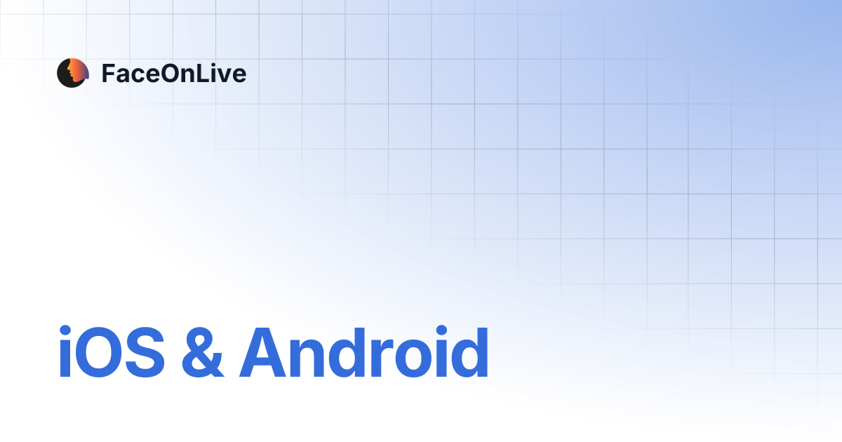 iOS & Android | FaceOnLive